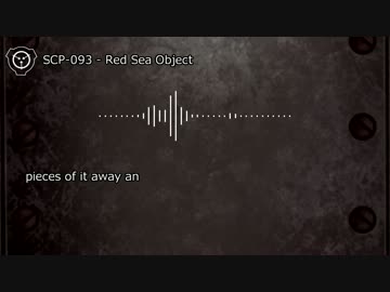 SCP-093 - Red Sea Object ( English ) - ニコニ･コモンズ