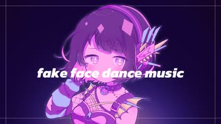 人気の「fakefacedancemusic」動画 72本 - ニコニコ動画